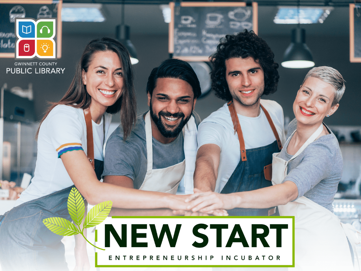 New Start Entrepreneurship Incubator | Gwinnett County Public Library