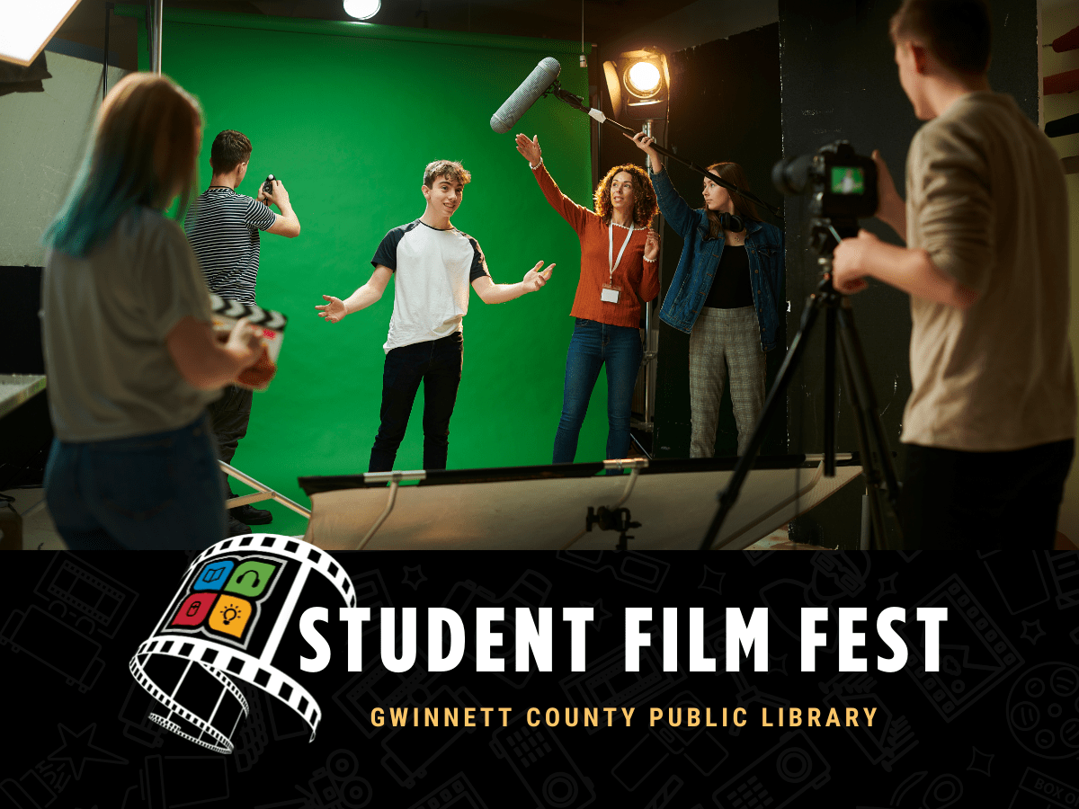 Student Film Festival 2024-2025 | Gwinnett County Public Library